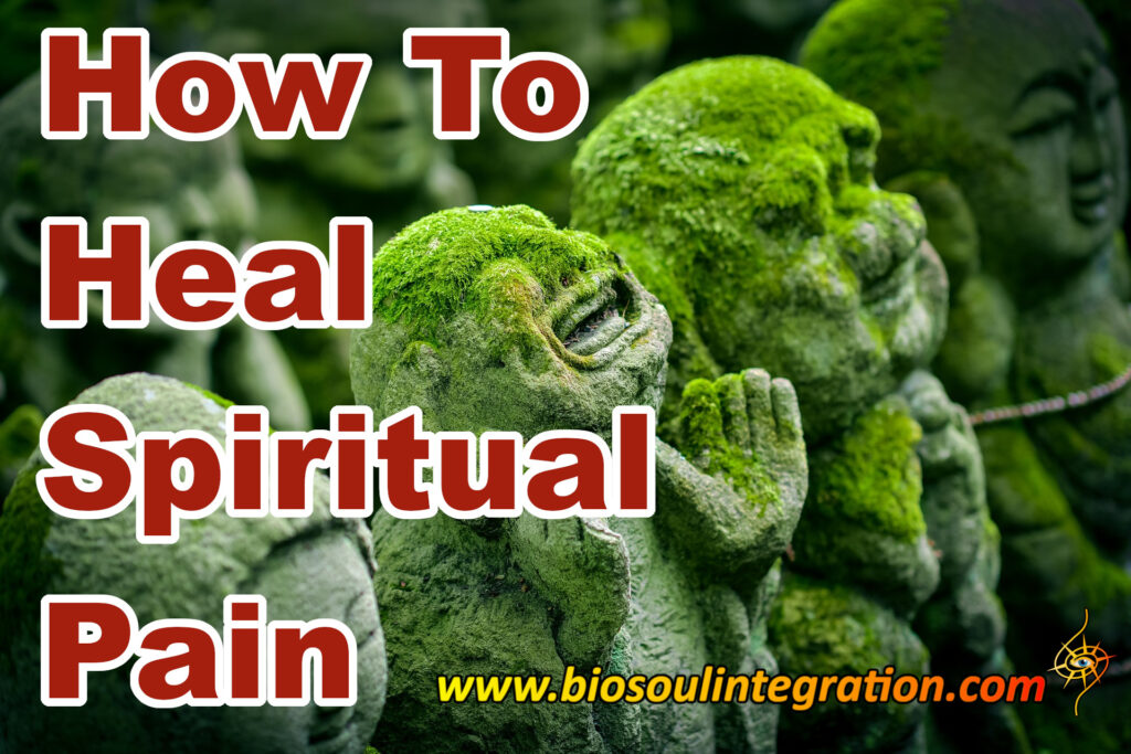 Discover How To Heal Spiritual Pain: A Guide To Transformation ...