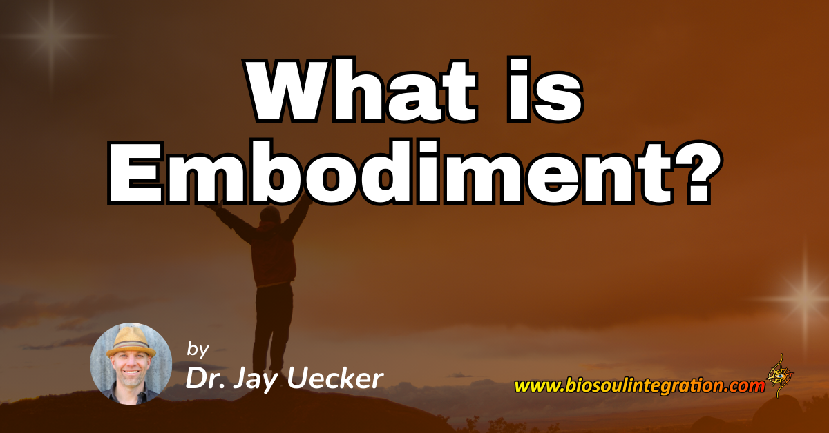 What Is Embodiment? How the Body Holds the Key to Healing